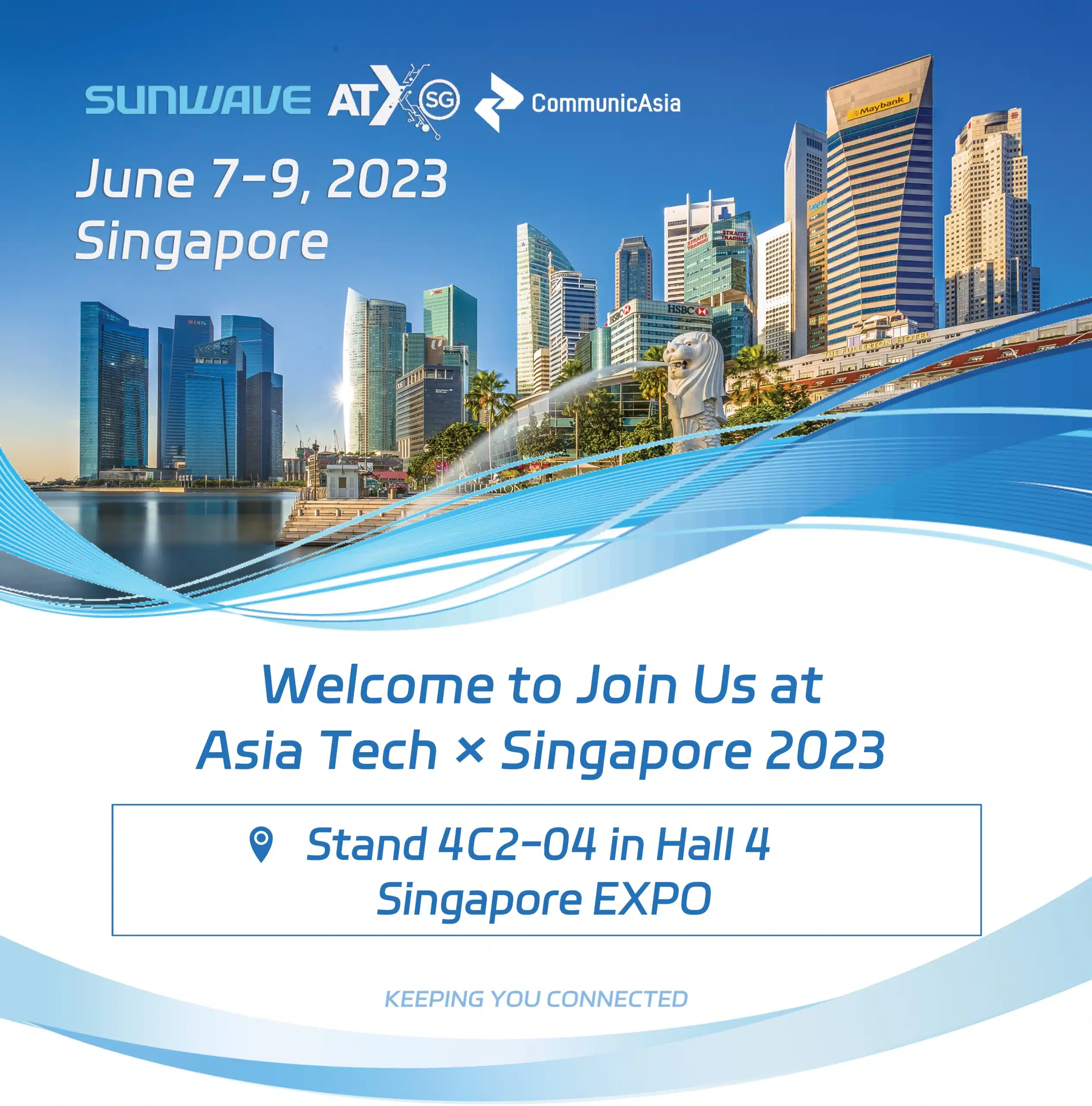 Welcome to Join Us at AT×SG CommunicAsia 2023 - Sunwave Communications